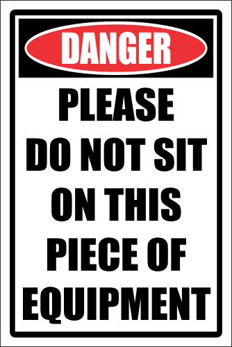LD29 - Danger Do Not Sit Sign | Safety Signs & Equipment