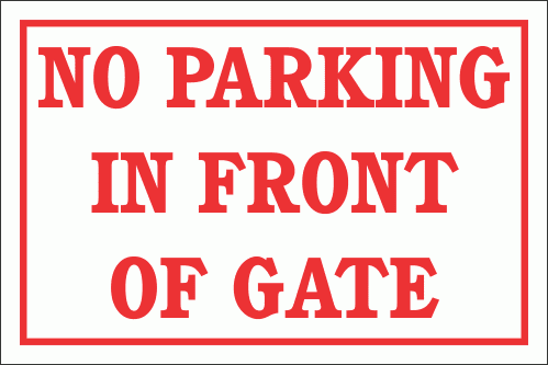 DI26 - No Parking In Front Of Gate Sign | Safety Signs & Equipment