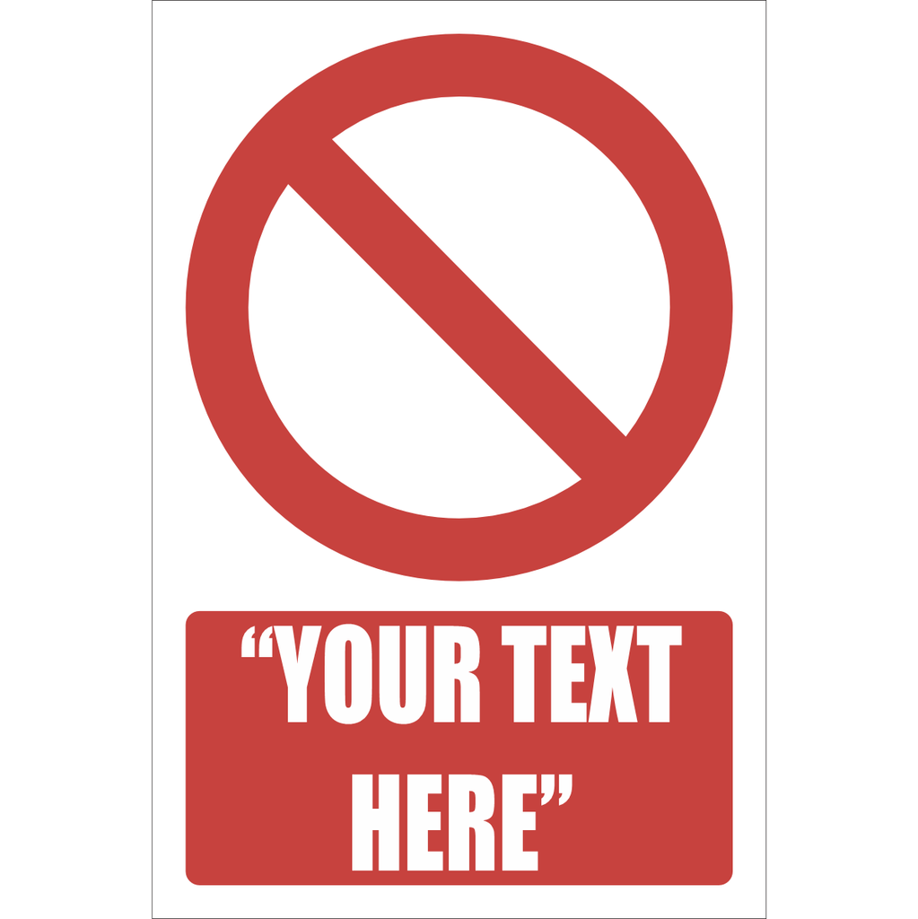 Custom Prohibitive Sign - PRC