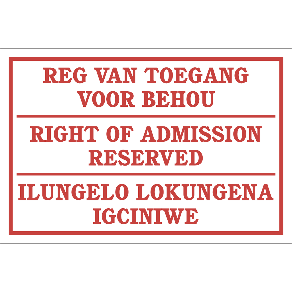 Right Of Admission Reserved 3 Languages Sign - DI31