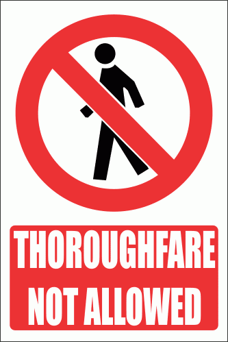 PV3E - Thoroughfare Prohibited Explanatory Safety Sign | Safety Signs ...