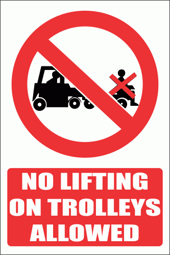 PV30E - No Lifting On Trolleys Explanatory Safety Sign | Safety Signs ...