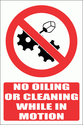 PV35E - No Oiling Or Cleaning While In Motion Safety Sign | Safety ...