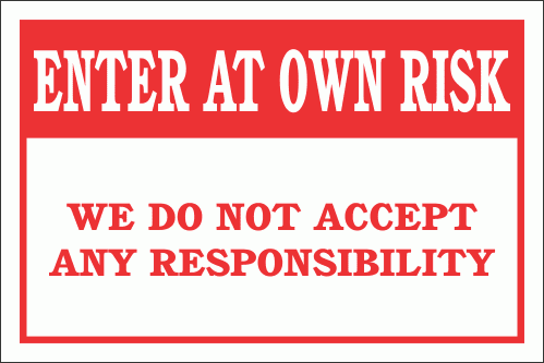 DI22 - Enter At Own Risk Sign | Safety Signs & Equipment