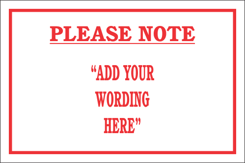 DIC2 - Custom Please Note Sign | Safety Signs & Equipment