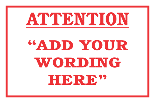 DIC5 - Custom Attention Sign | Safety Signs & Equipment