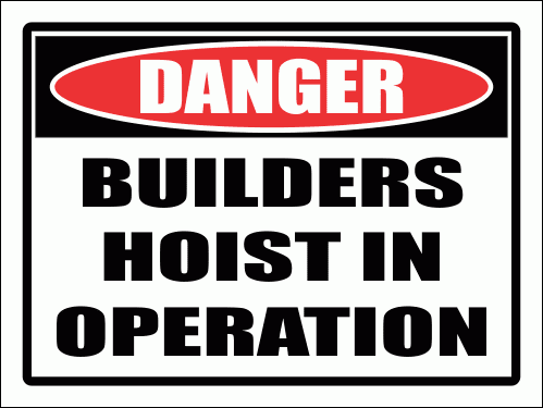 C25 - Builders Hoist In Operation Sign | Safety Signs & Equipment