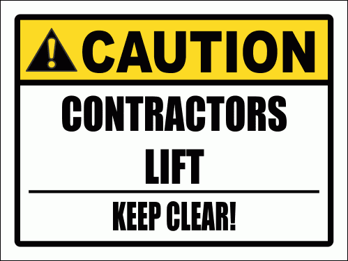C28 - Contractors Lift Sign | Safety Signs & Equipment