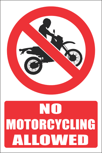 PR18E - No Motorcycling Explanatory Sign | Safety Signs & Equipment