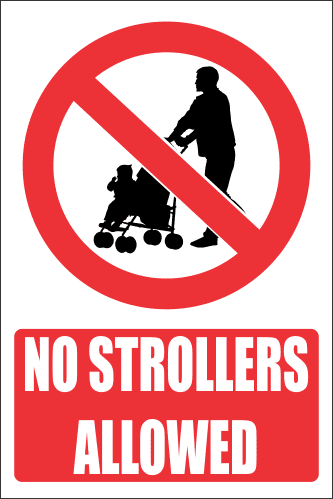 PR26E - No Strollers Explanatory Sign | Safety Signs & Equipment