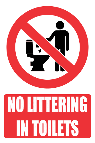 PR35E - No Littering In Toilets Explanatory Sign | Safety Signs & Equipment