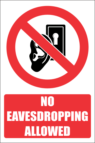 PR37E - No Eavesdropping Explanatory Sign | Safety Signs & Equipment