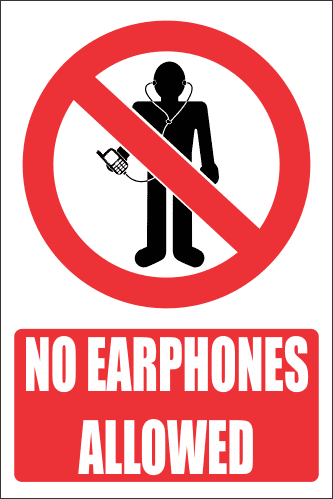 PR38E - No Earphones2 Explanatory Sign | Safety Signs & Equipment