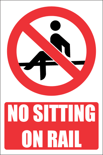 PR43ER - No Sitting On Rail Explanatory Sign | Safety Signs & Equipment