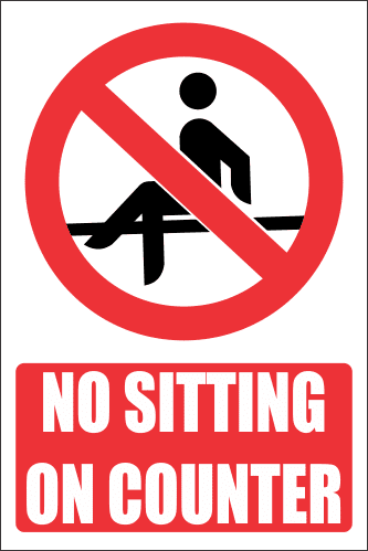 PR43EC - No Sitting On Counter Explanatory Sign | Safety Signs & Equipment