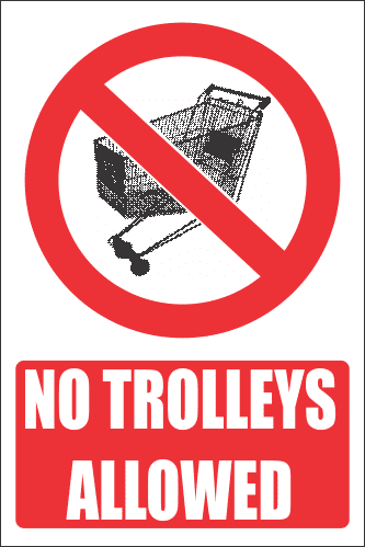 PR44E - No Trolley Explanatory Sign | Safety Signs & Equipment