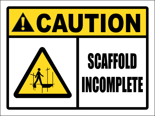 SC34 - Caution Scaffold Incomplete Sign | Safety Signs & Equipment
