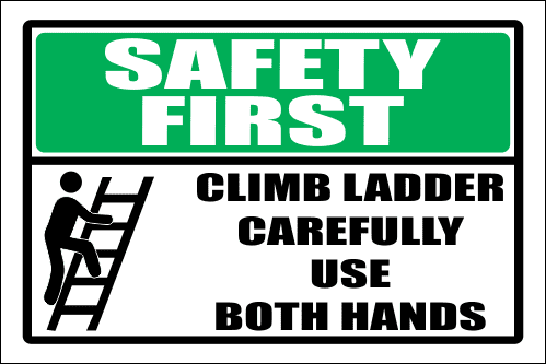 LD6 - Safety First Climb Ladder Sign | Safety Signs & Equipment