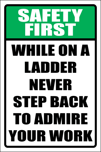 LD32 - Safety First Never Step Back Sign | Safety Signs & Equipment