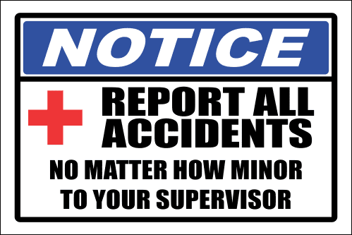FA59 - Notice Report All Accident Sign | Safety Signs & Equipment