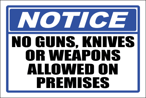 SE70 - Notice No Guns Knives Or Weapons Sign | Safety Signs & Equipment