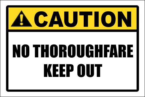SE97 - Caution No Thoroughfare Sign | Safety Signs & Equipment