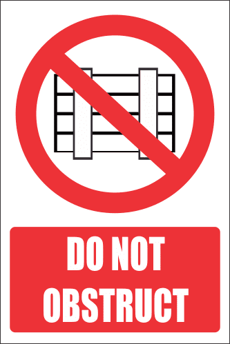 FR46E - Do Not Obstruct Explanatory Safety Sign | Safety Signs & Equipment