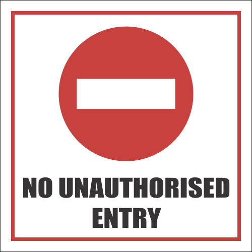 NE12 - No Unauthorised Entry | Safety Signs & Equipment