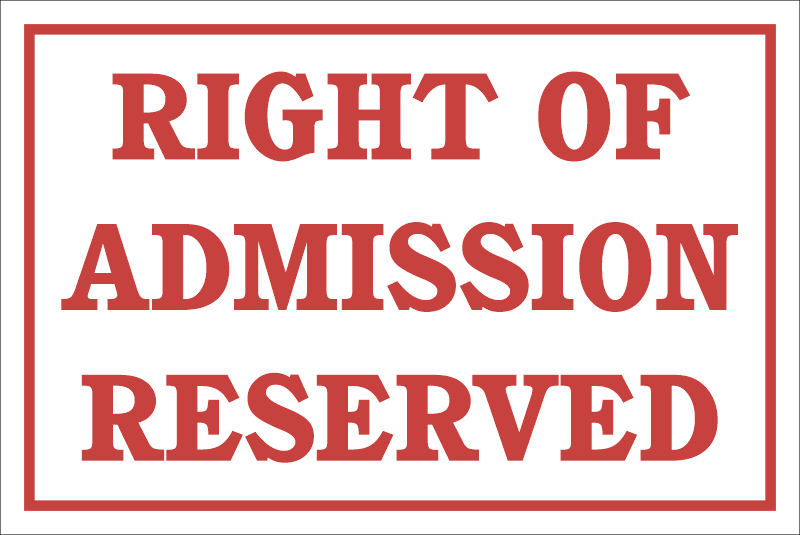 C-DI29 Right of Admission Sign