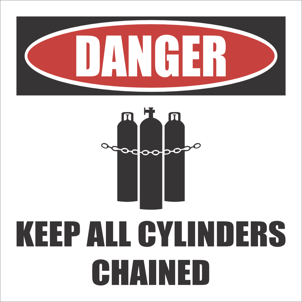 Keep All Cylinders Chained Danger Sign - GAS31