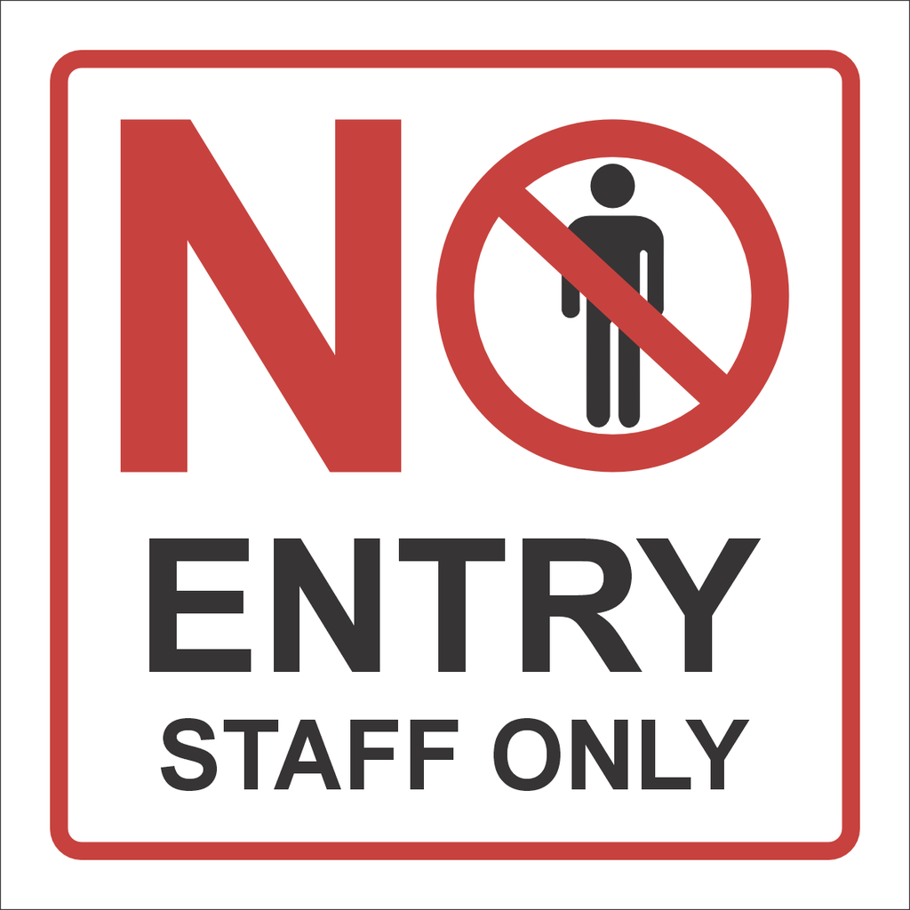 No Entry Staff Only Sign - NE18
